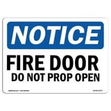 OSHA Notice Sign - Fire Door Do Not Prop Open | Aluminum Sign | Protect ...