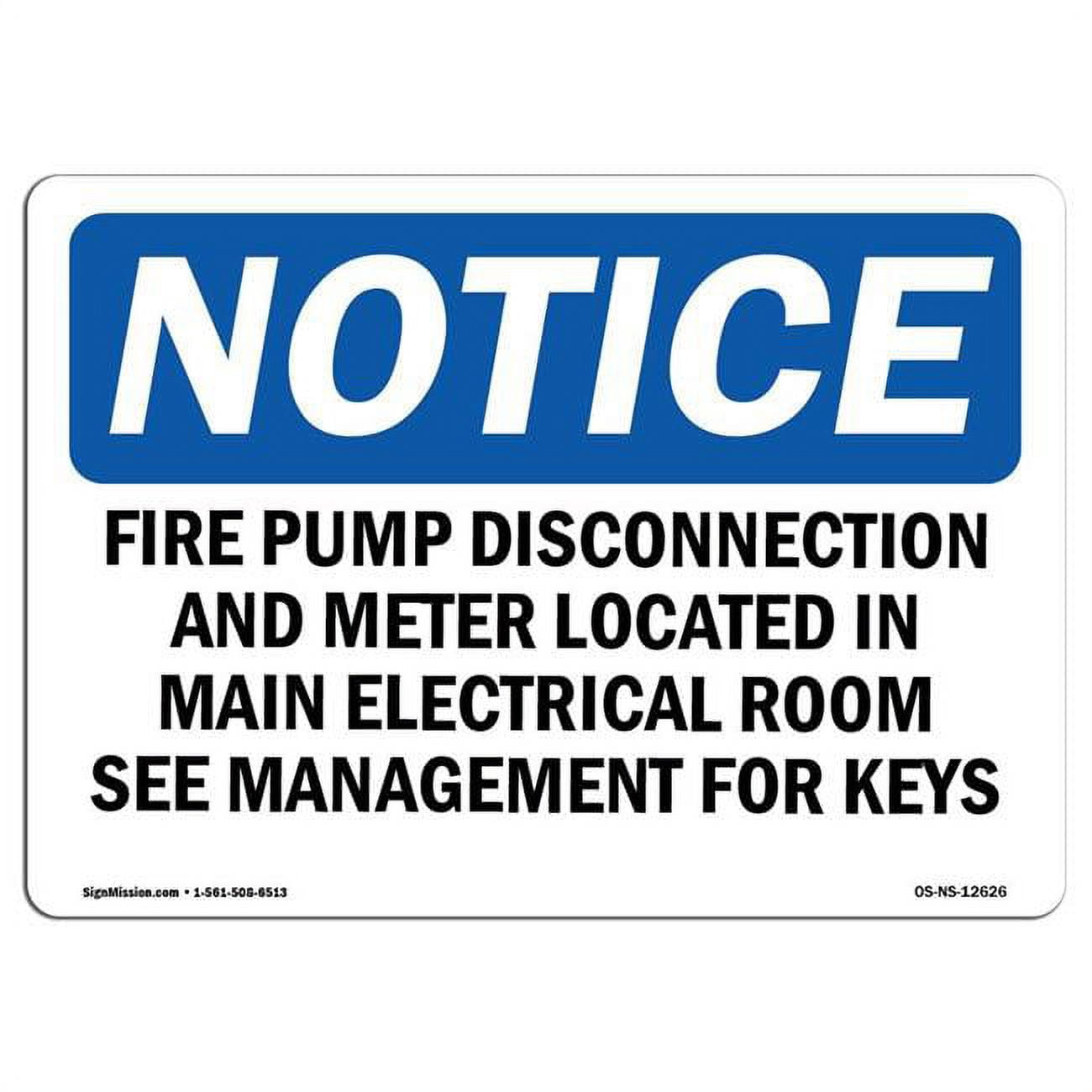 SignMission 12 x 18 in. OSHA Notice Sign - Fire Pump Disconnection ...