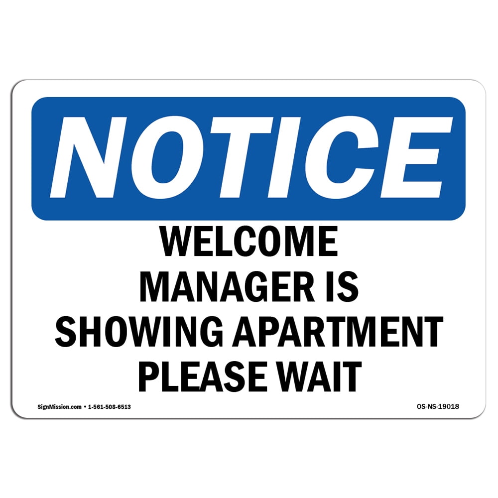 OSHA Notice Sign - Welcome Manager Is Showing Apartment Please Wait ...