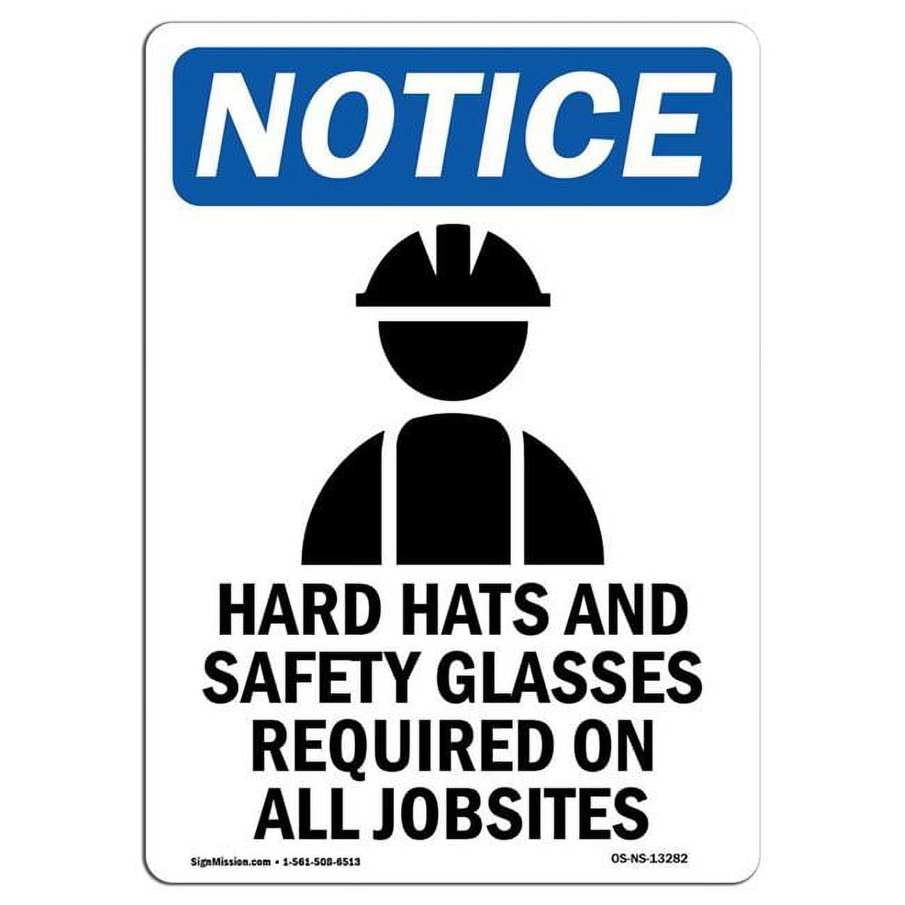 SignMission 12 x 18 in. OSHA Notice Sign - Hard Hats & Safety - Walmart.com