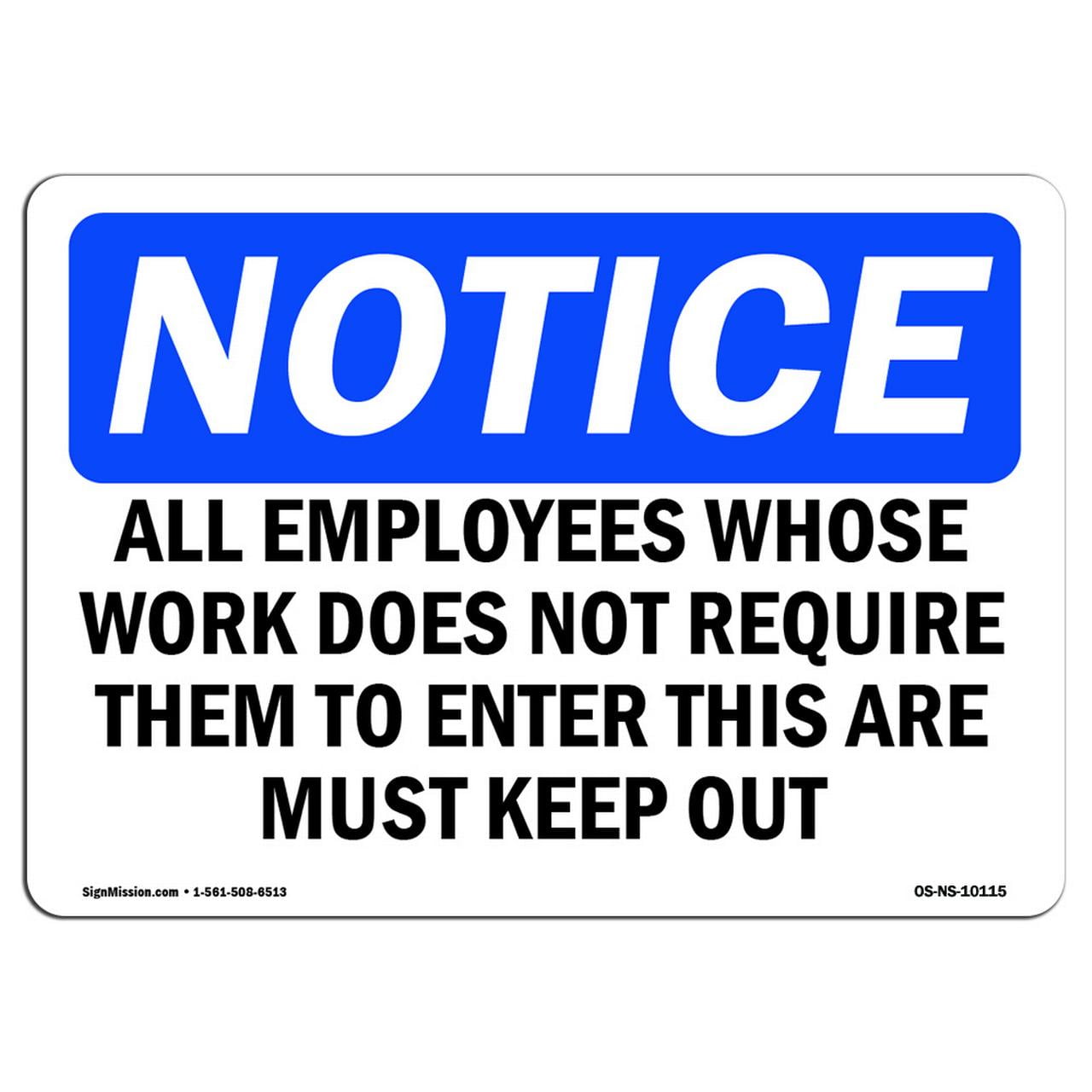 OSHA Notice Sign - All Employees Whose Work Does Not Require | Aluminum ...