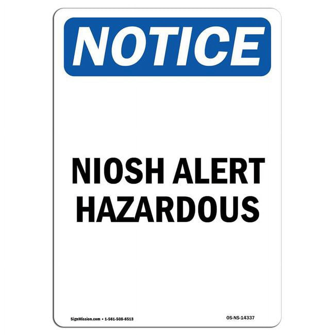SignMission 12 x 18 in. OSHA Notice Sign - Niosh Alert Hazardous ...