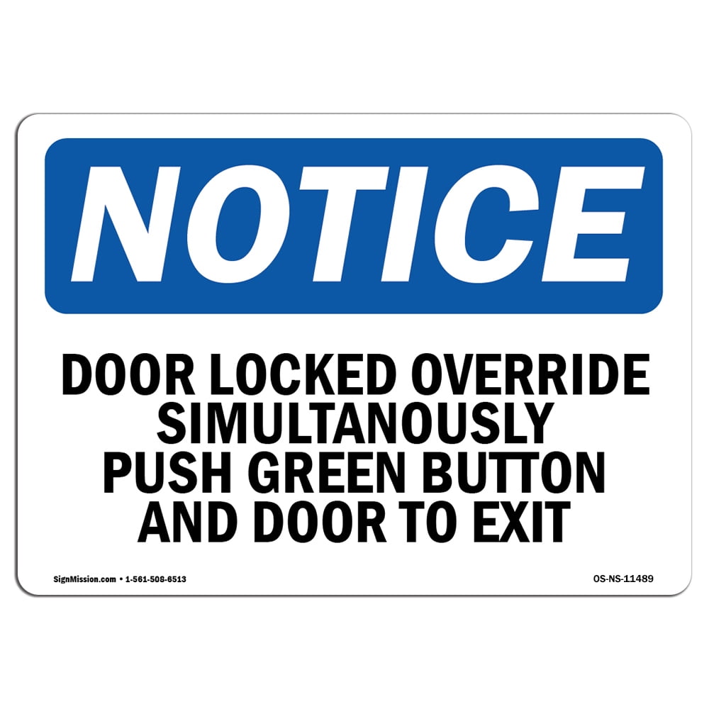 OSHA Notice Sign - Door Lock Override Simultaneously Push Green ...