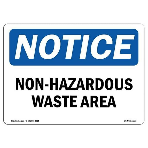 SignMission 12 x 18 in. OSHA Notice Sign - Non-Hazardous Waste Area ...