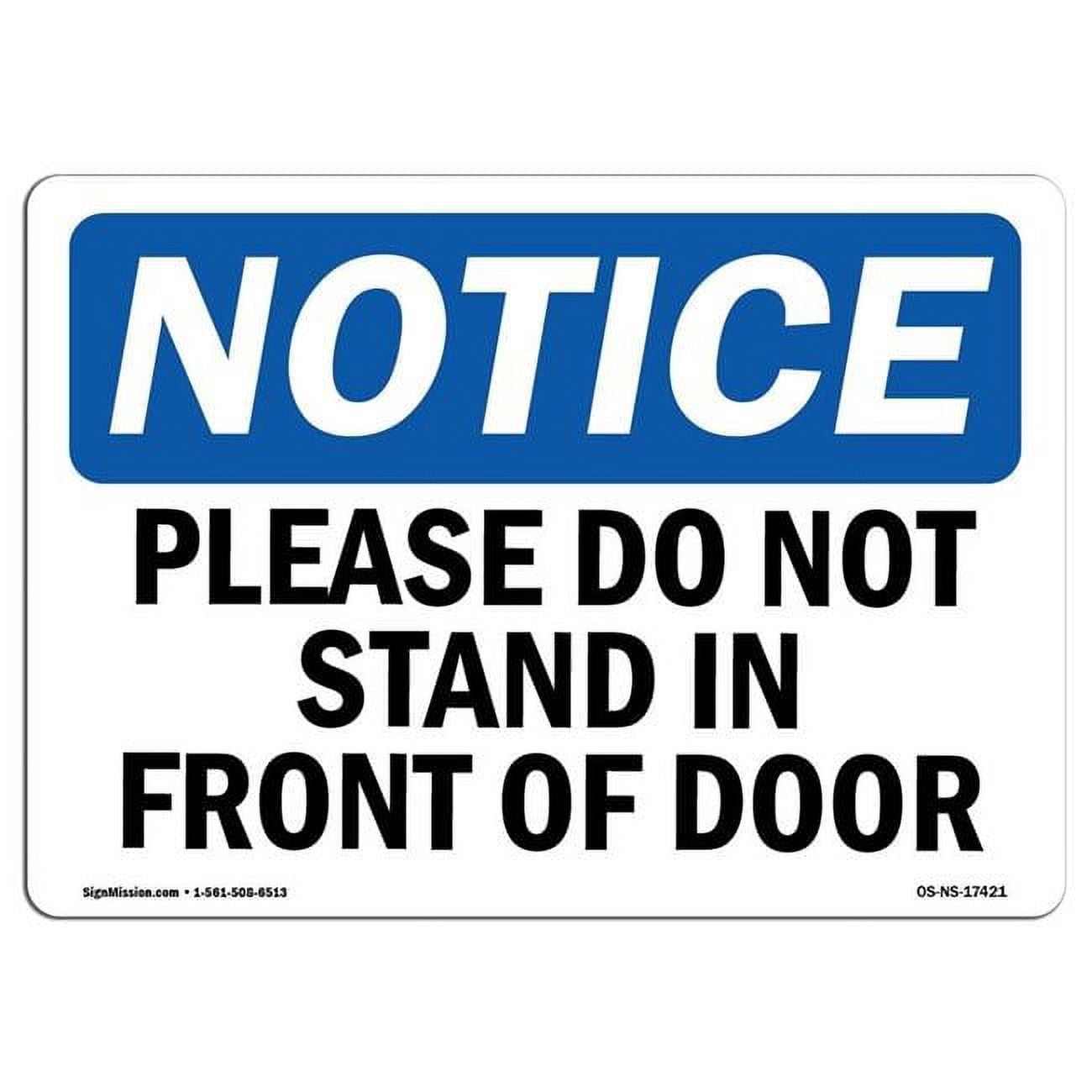 SignMission 12 x 18 in. OSHA Notice Sign - Please Do Not Stand in Front ...