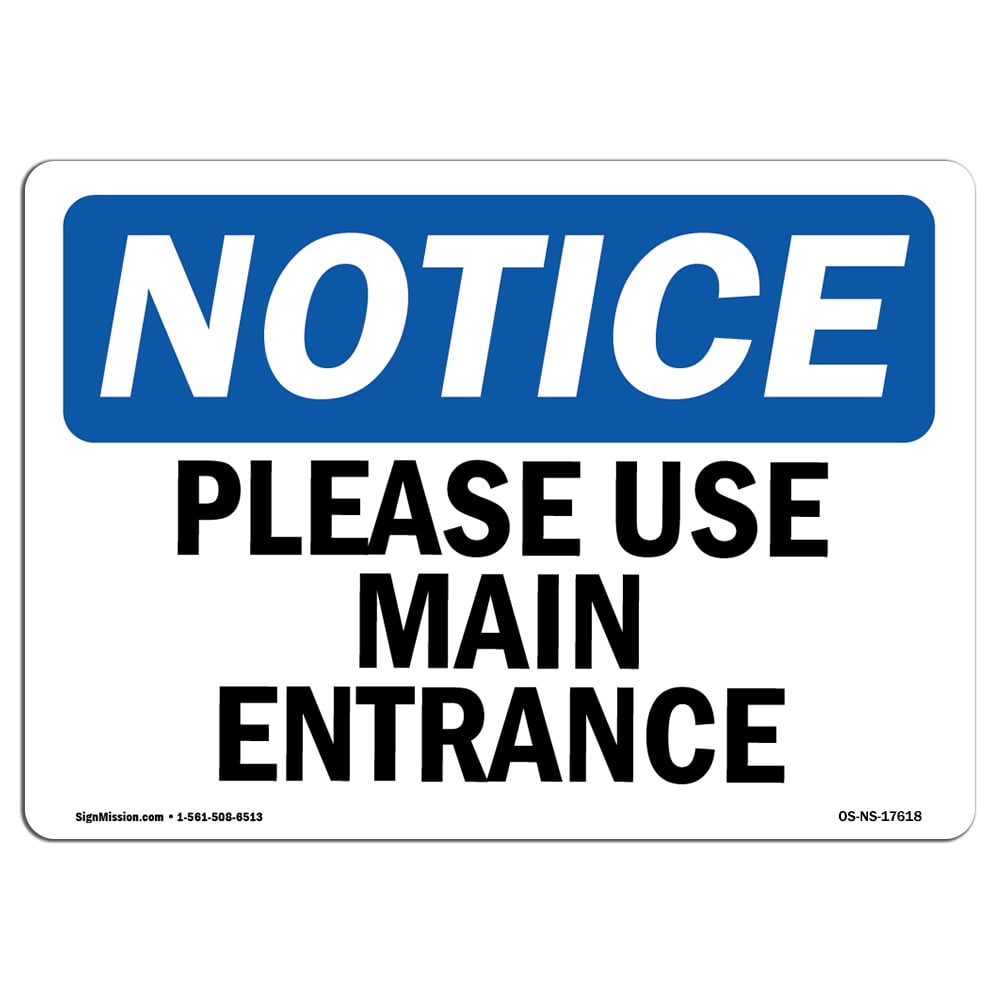 OSHA Notice Sign - Please Use Main Entrance | Aluminum Sign | Protect ...
