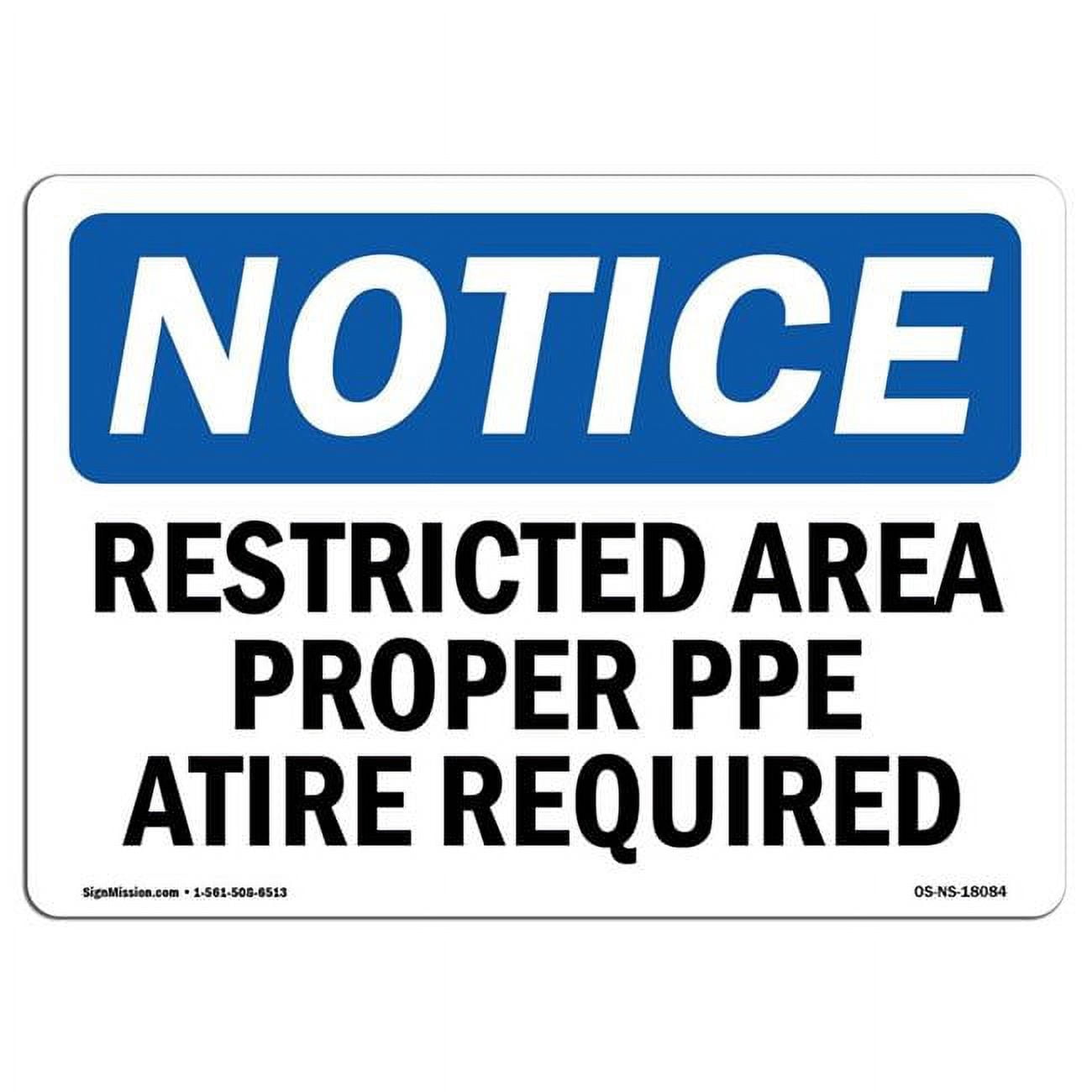 SignMission 12 x 18 in. OSHA Notice Sign - Restricted Area Proper or ...