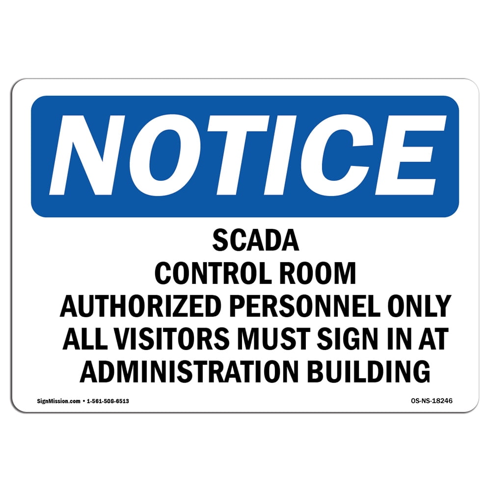 OSHA Notice Sign - Scada Control Room Authorized Personnel | Aluminum ...