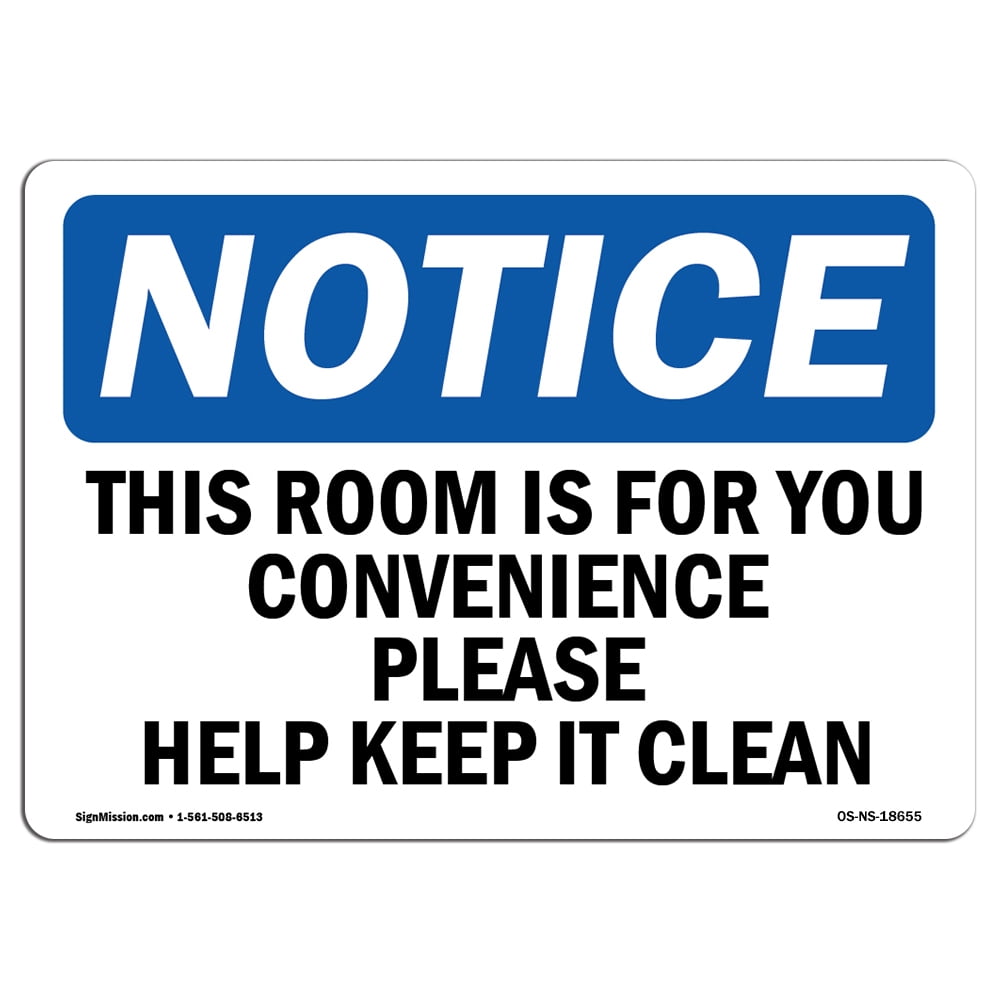 OSHA Notice Sign - This Room Is For Your Convenience Please | Aluminum ...