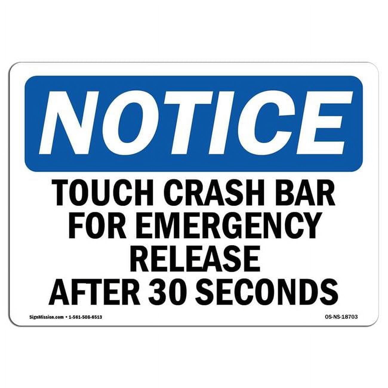 SignMission 12 x 18 in. OSHA Notice Sign - Touch Crash Bar for ...