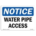OSHA Notice Sign - Water Pipe Access | Aluminum Sign | Protect Your ...