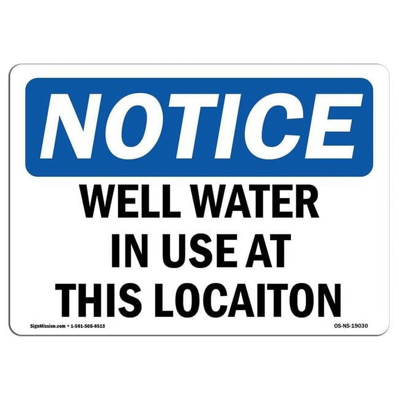 OSHA Notice Sign - Well Water In Use At This Location | Aluminum Sign ...