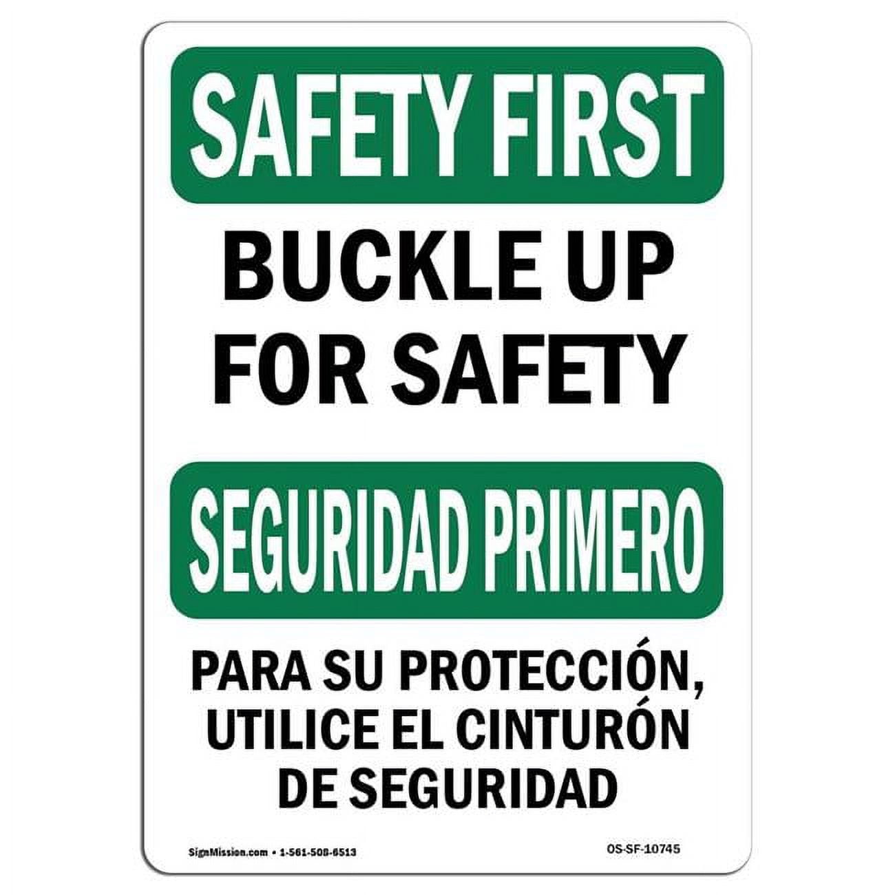 SignMission 12 x 18 in. OSHA Safety First Sign - Buckle Up for Safety ...