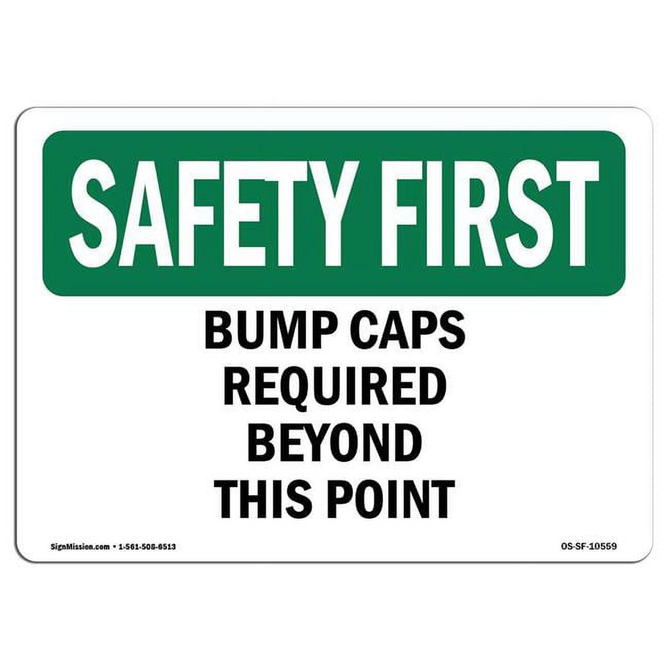 SignMission 12 x 18 in. OSHA Safety First Sign - Bump Caps Required ...