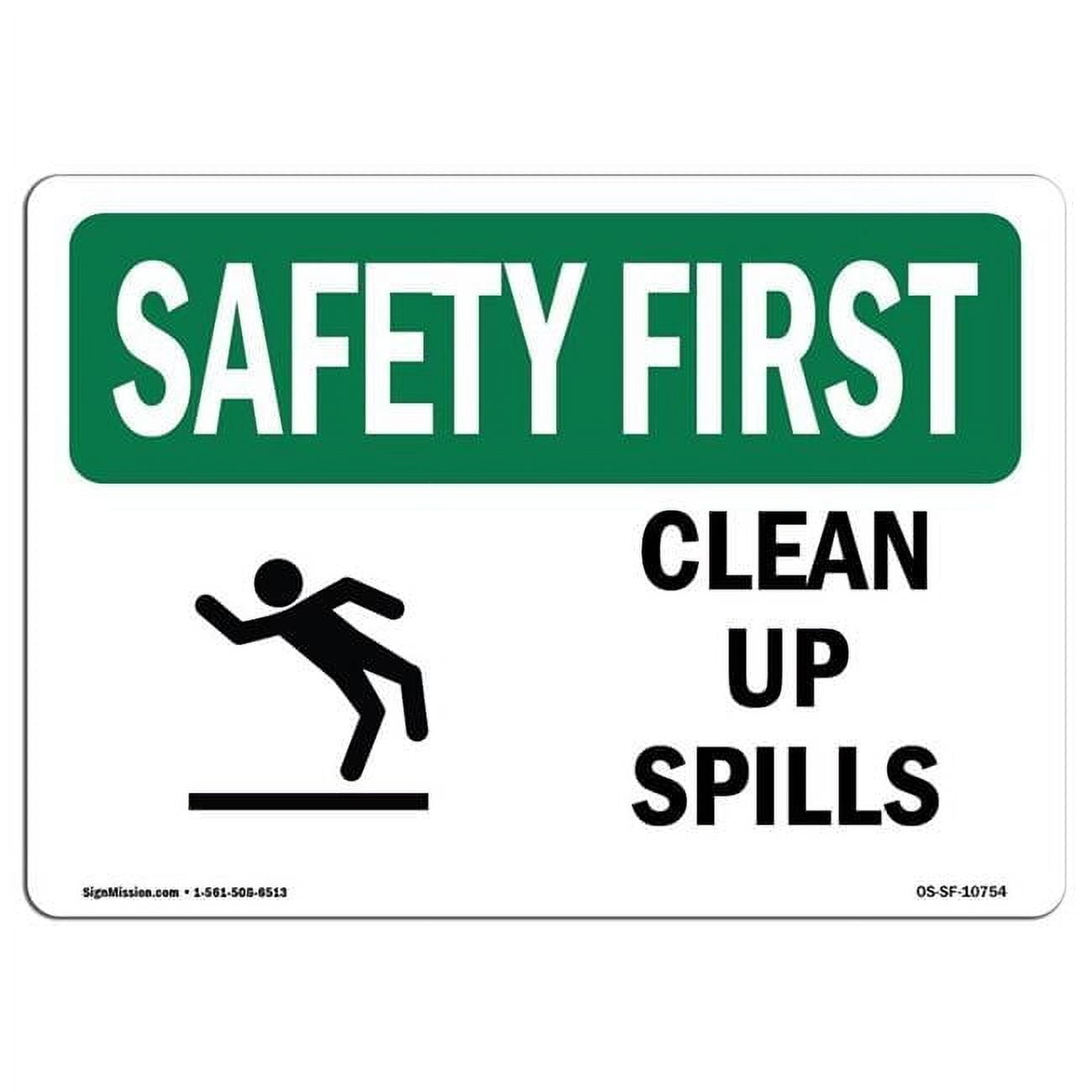 OSHA SAFETY FIRST Sign - Clean Up Spills | Aluminum Sign | Protect Your ...