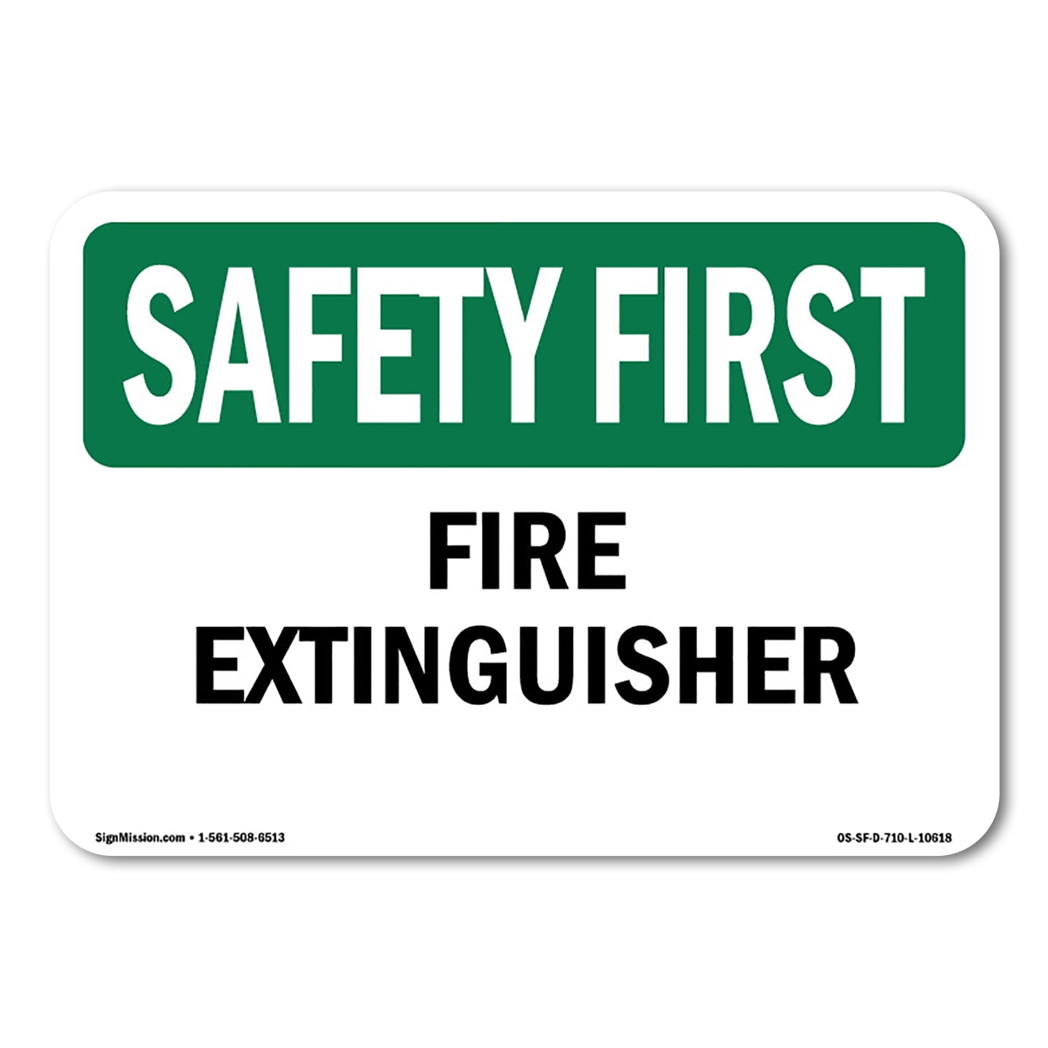 OSHA SAFETY FIRST Sign - Fire Extinguisher | Aluminum Sign | Protect ...