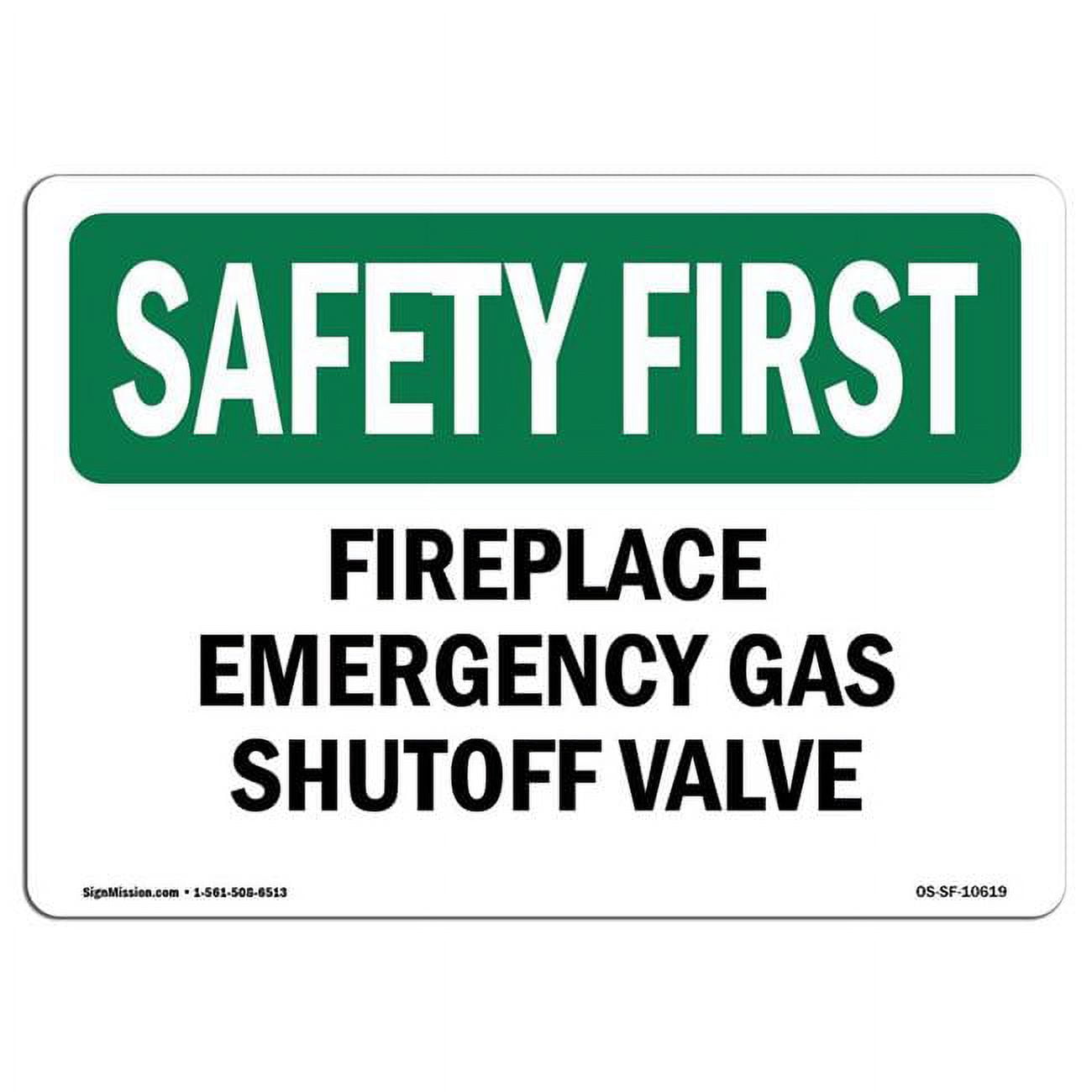 SignMission 12 x 18 in. OSHA Safety First Sign - Fireplace Emergency ...