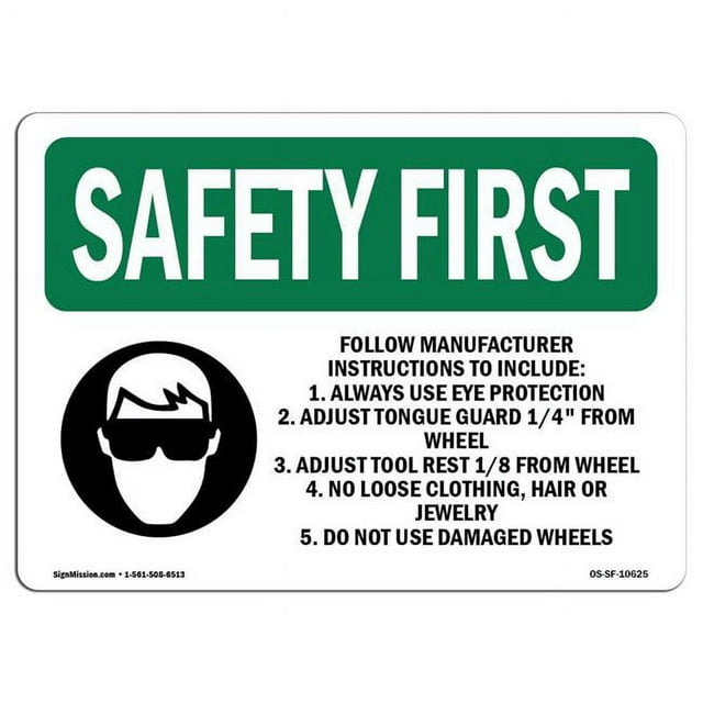 SignMission 12 x 18 in. OSHA Safety First Sign - Follow Manufacturer ...