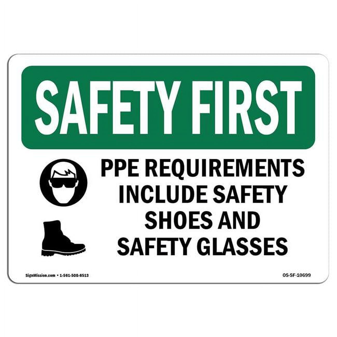 SignMission 12 x 18 in. OSHA Safety First Sign - PPE Requirements ...