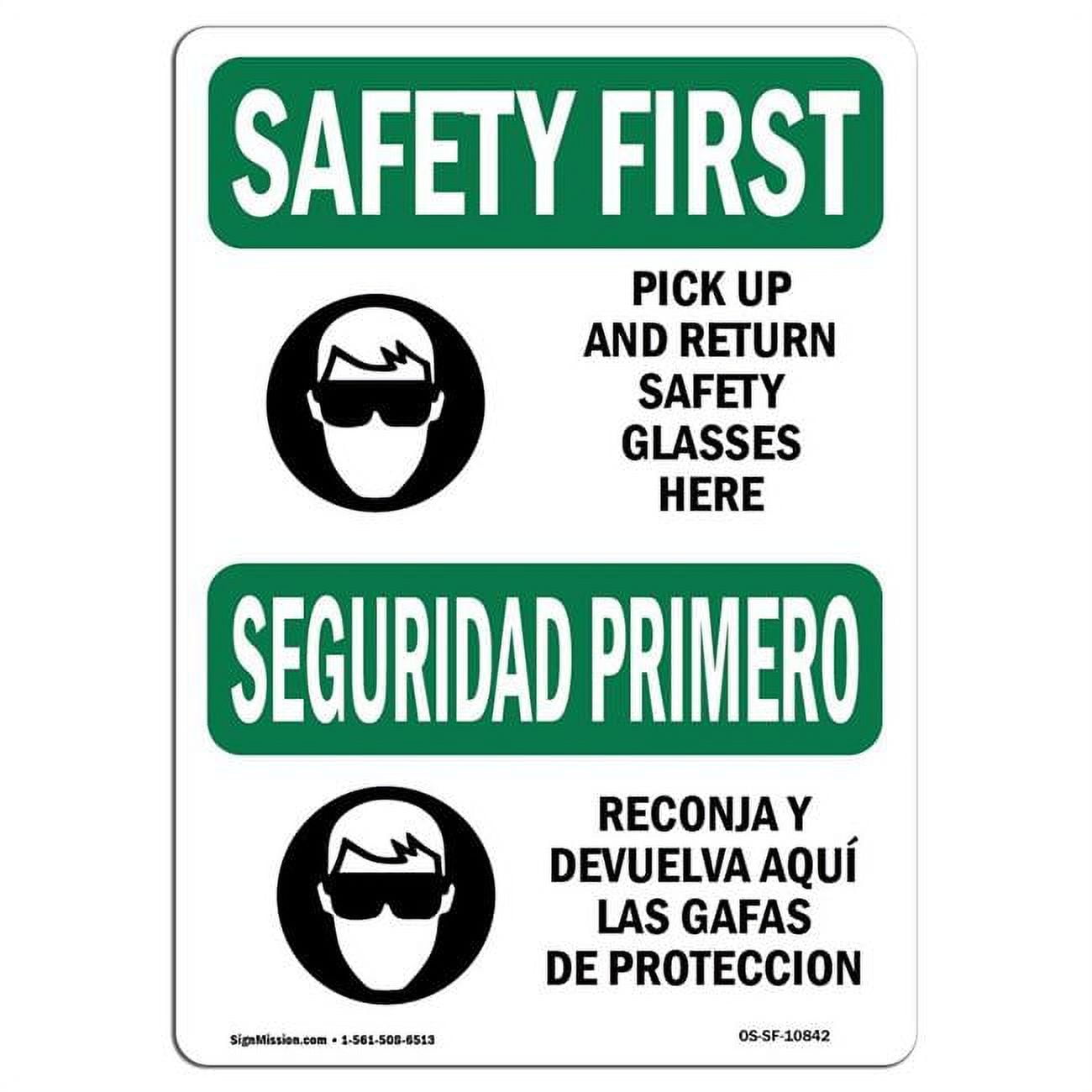 SignMission 12 x 18 in. OSHA Safety First Sign - Pick Up Safety Glasses ...