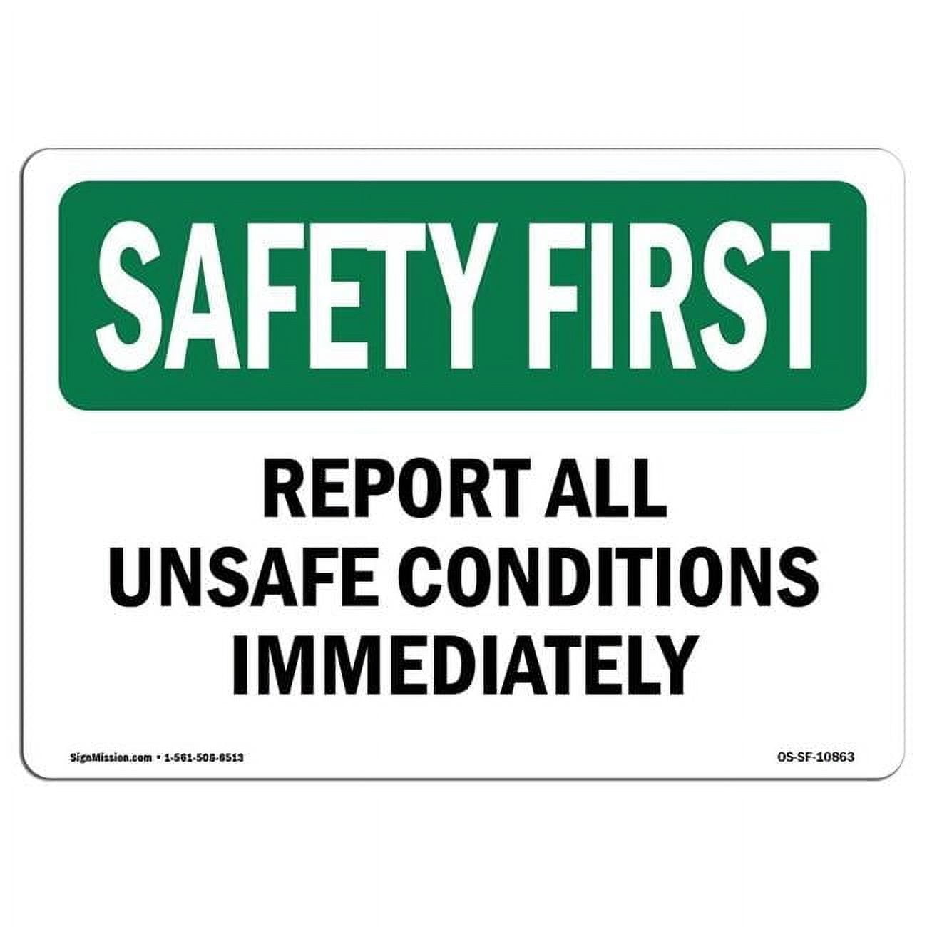 SignMission 12 x 18 in. OSHA Safety First Sign - Report All Unsafe ...