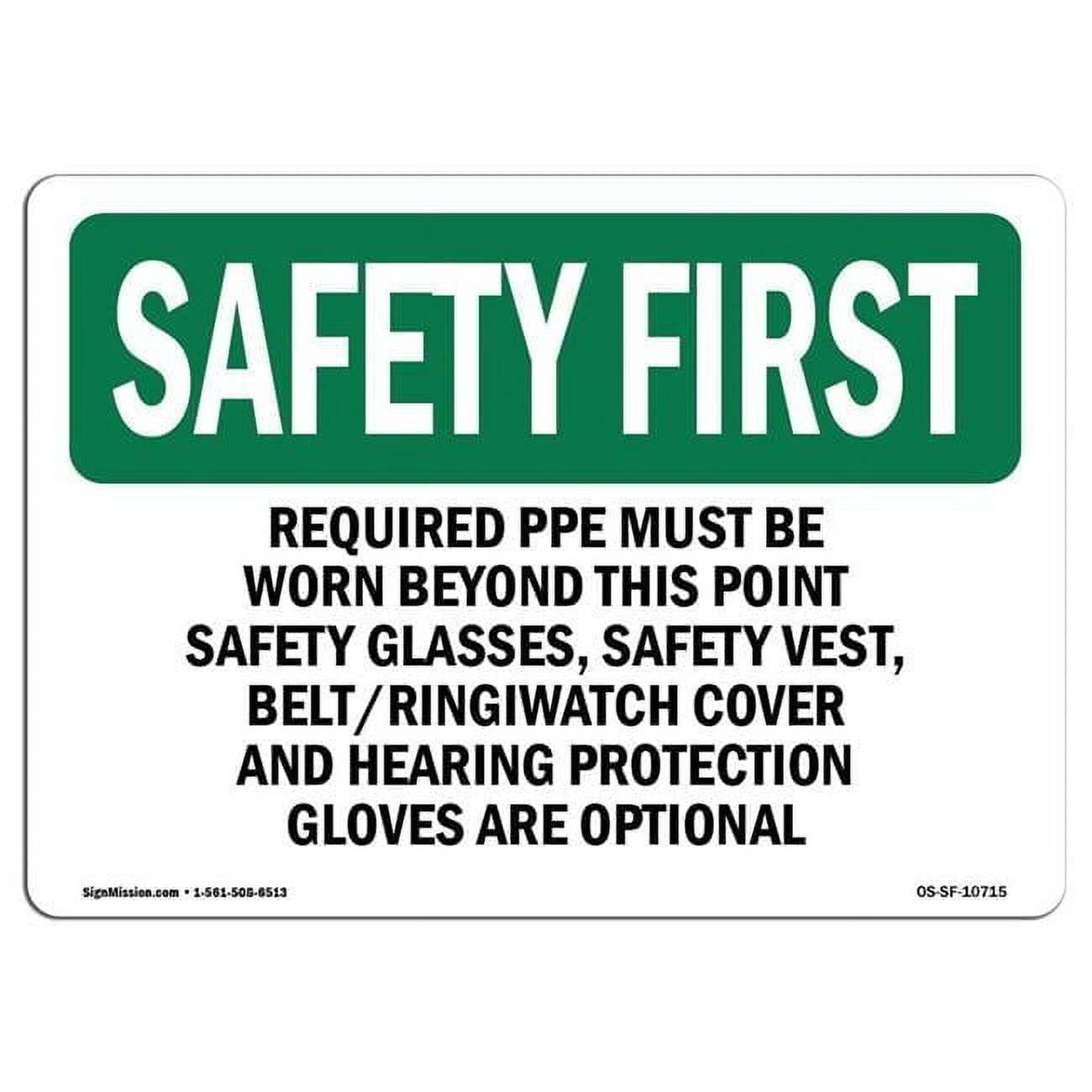 SignMission 12 x 18 in. OSHA Safety First Sign - Required PPE Must Be ...
