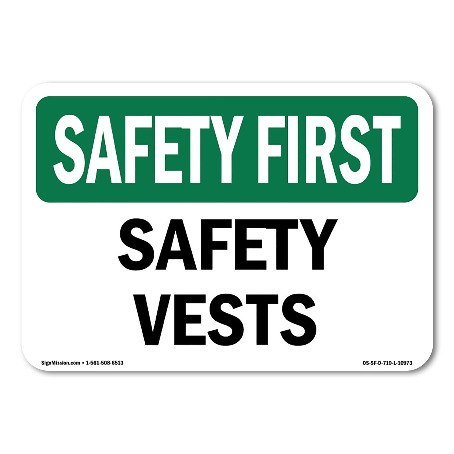 OSHA SAFETY FIRST Sign - Safety Vests | Aluminum Sign | Protect Your ...