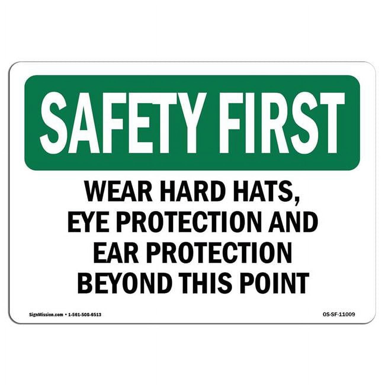 SignMission 12 x 18 in. OSHA Safety First Sign - Wear Hard Hats, Eye ...