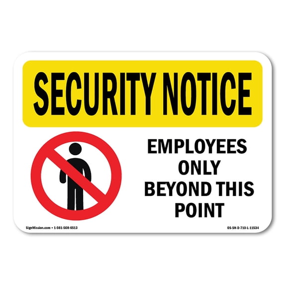 OSHA SECURITY NOTICE Sign - Employees Only Beyond This Point | Aluminum ...