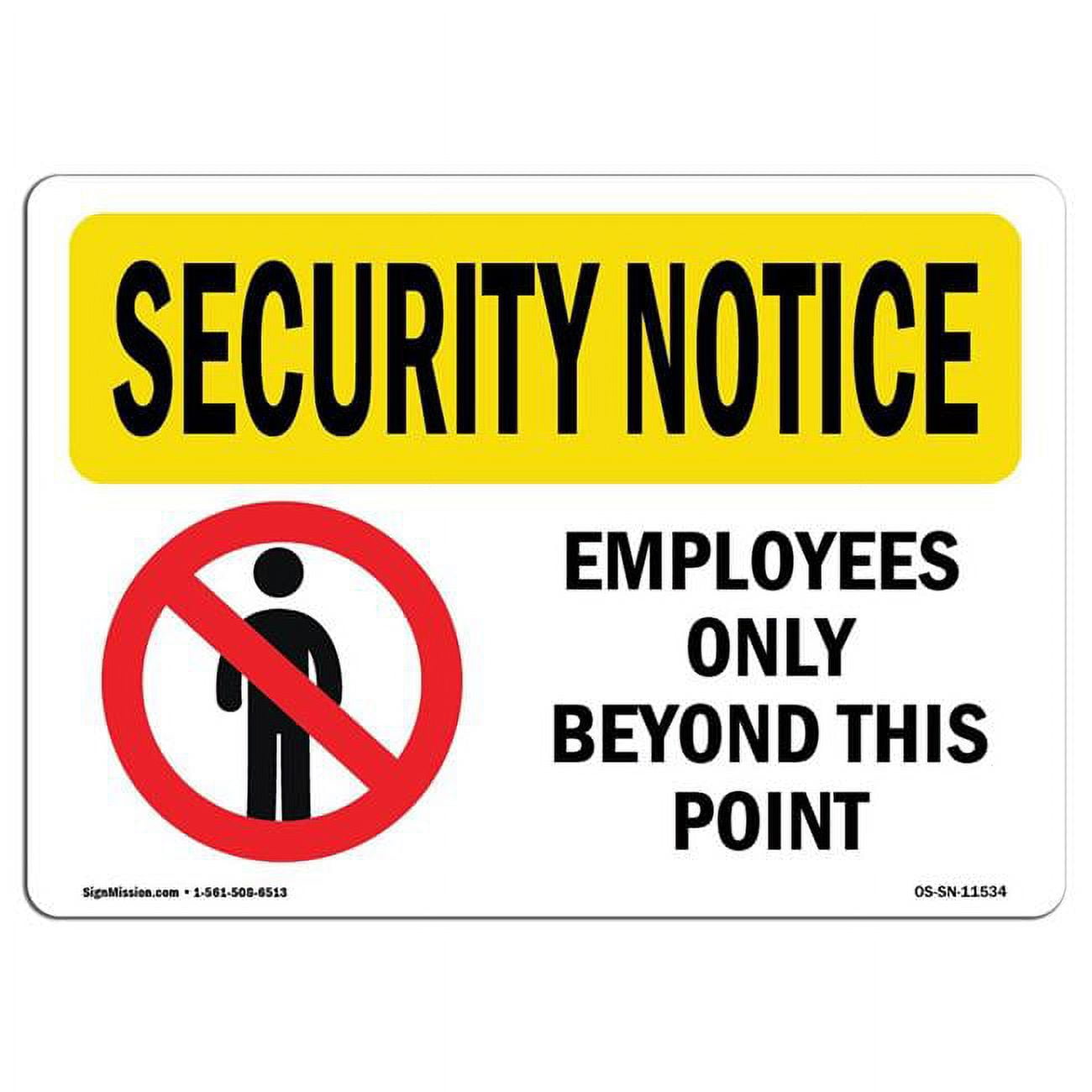 SignMission 12 x 18 in. OSHA Security Notice Sign - Employees Only ...