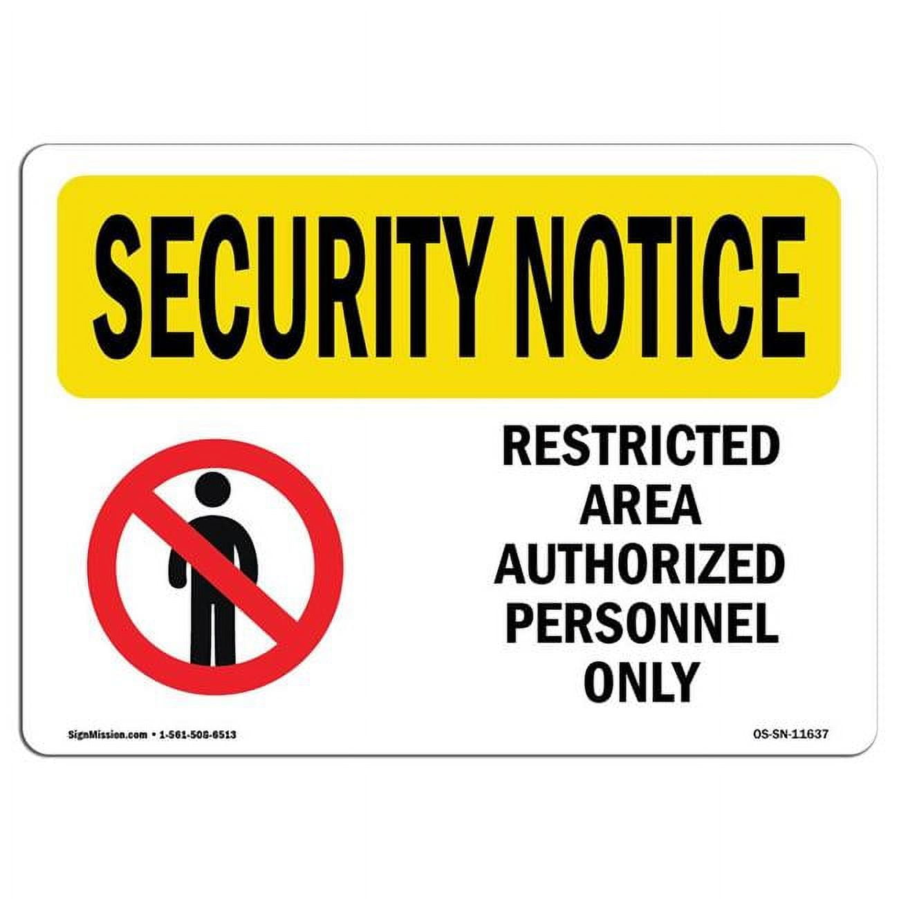 SignMission 12 x 18 in. OSHA Security Notice Sign - Restricted Area ...