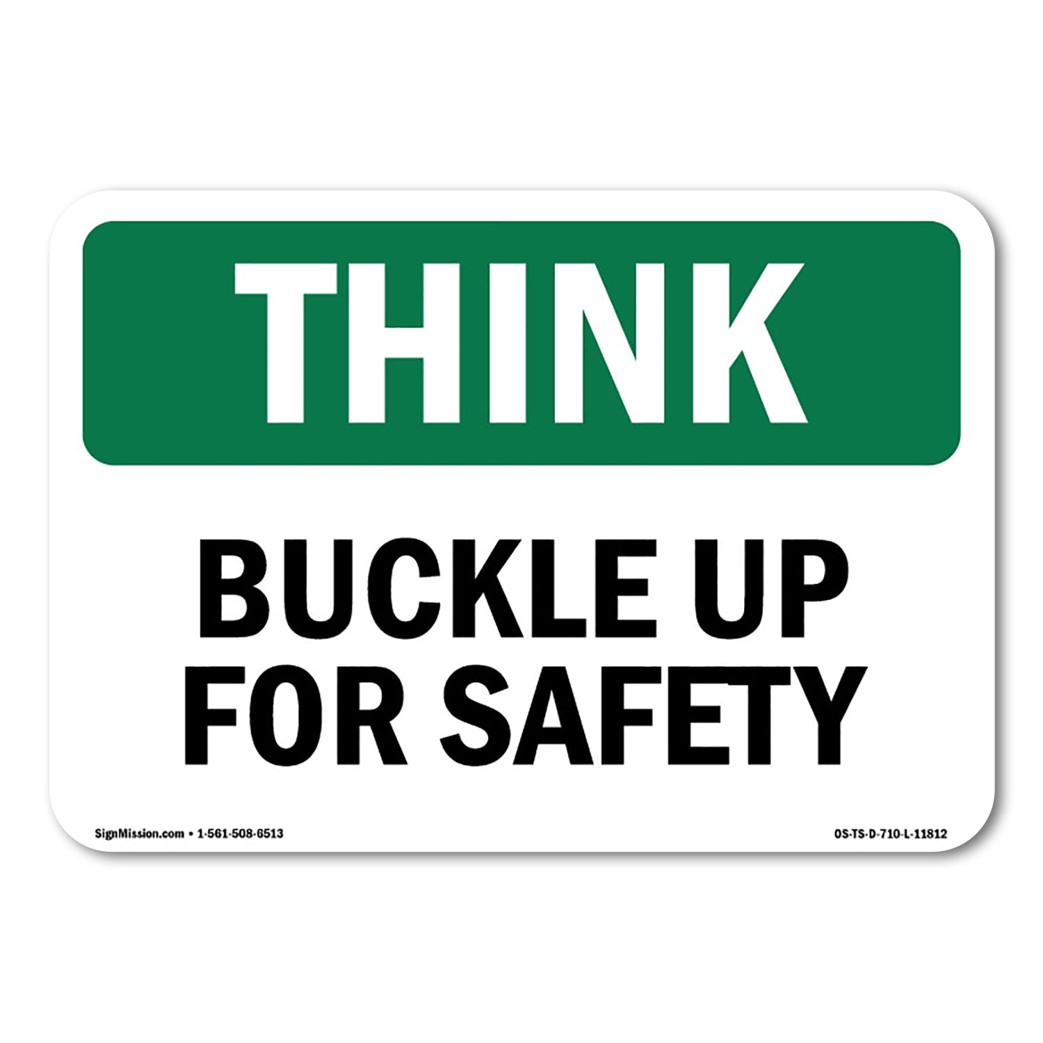 OSHA THINK Sign - Buckle Up For Safety | Aluminum Sign | Protect Your ...