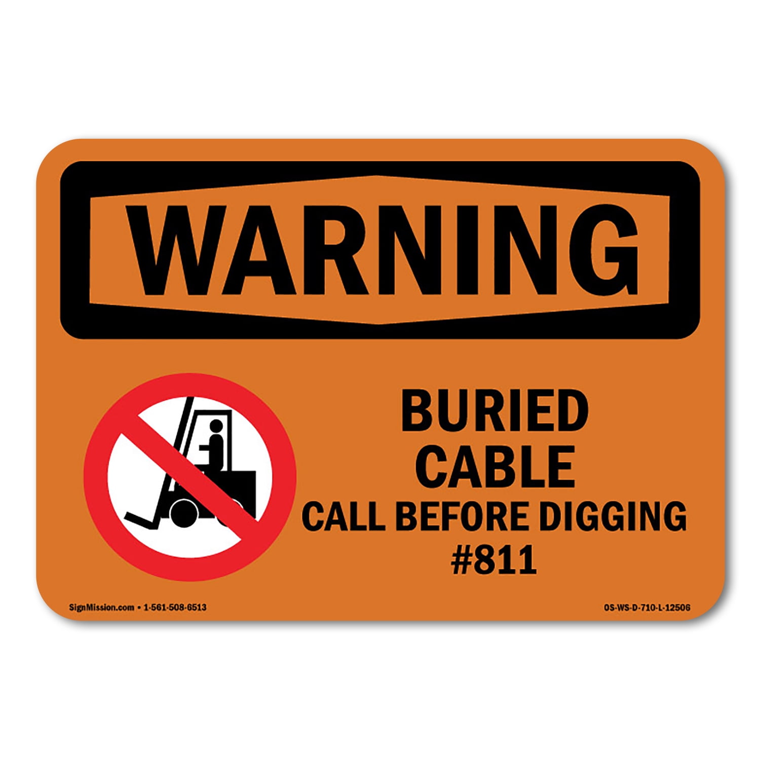 SignMission OS-WS-A-1218-L-12506 12 x 18 in. OSHA Warning Sign - Buried ...
