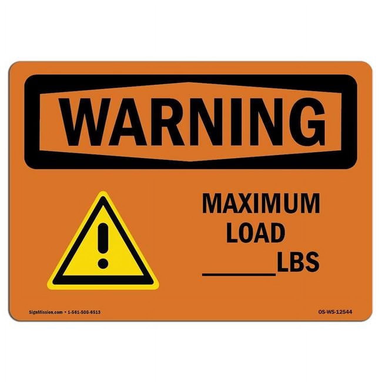 OSHA WARNING Sign - Custom Maximum Load - Lbs | Aluminum Sign | Protect ...
