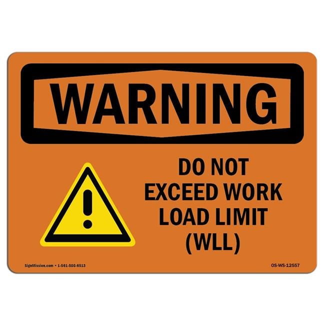 OSHA WARNING Sign - Do Not Exceed Work Load Limit Wll | Aluminum Sign ...