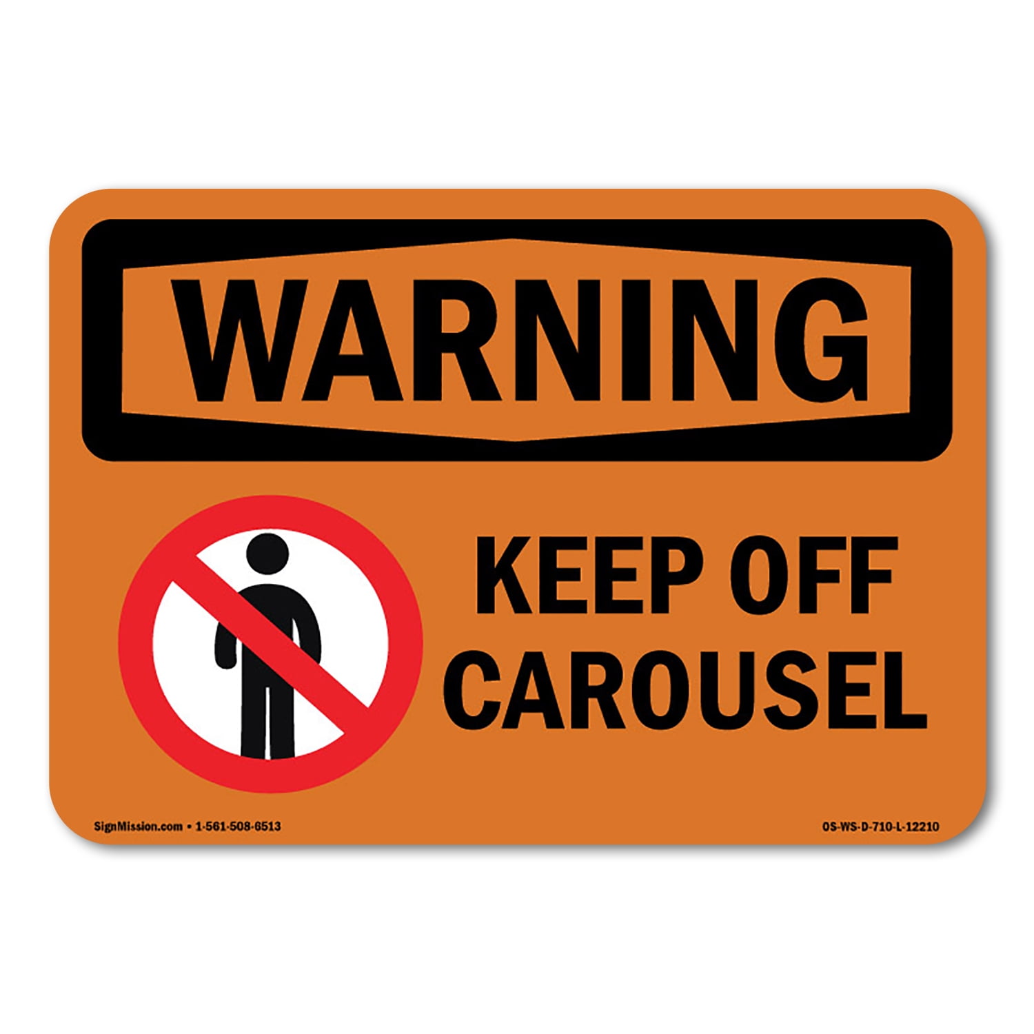 OSHA WARNING Sign - Keep Off Carousel With Symbol | Aluminum Sign ...