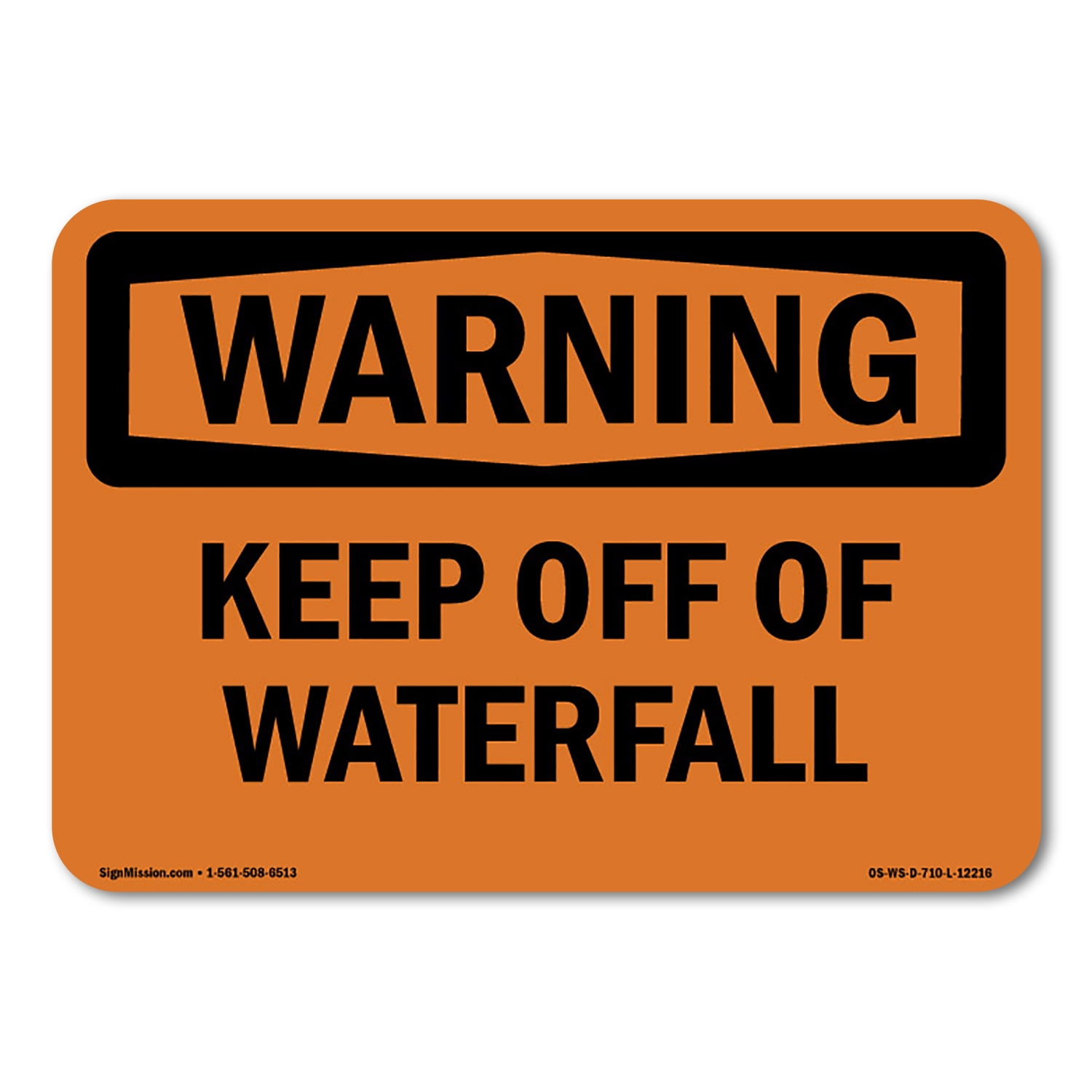 OSHA WARNING Sign - Keep Off Of Waterfall | Aluminum Sign | Protect ...