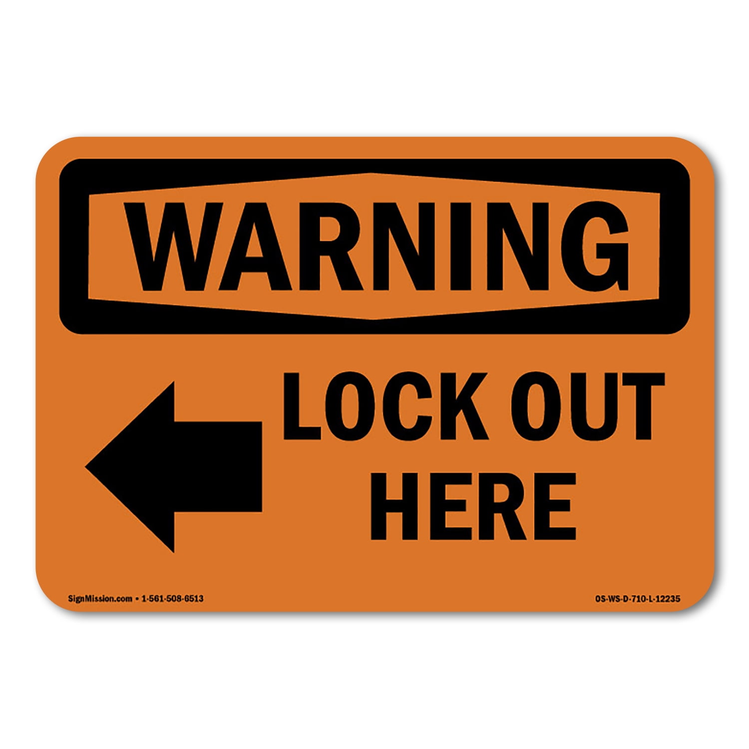 OSHA WARNING Sign - Lock Out Here With Symbol | Aluminum Sign | Protect ...