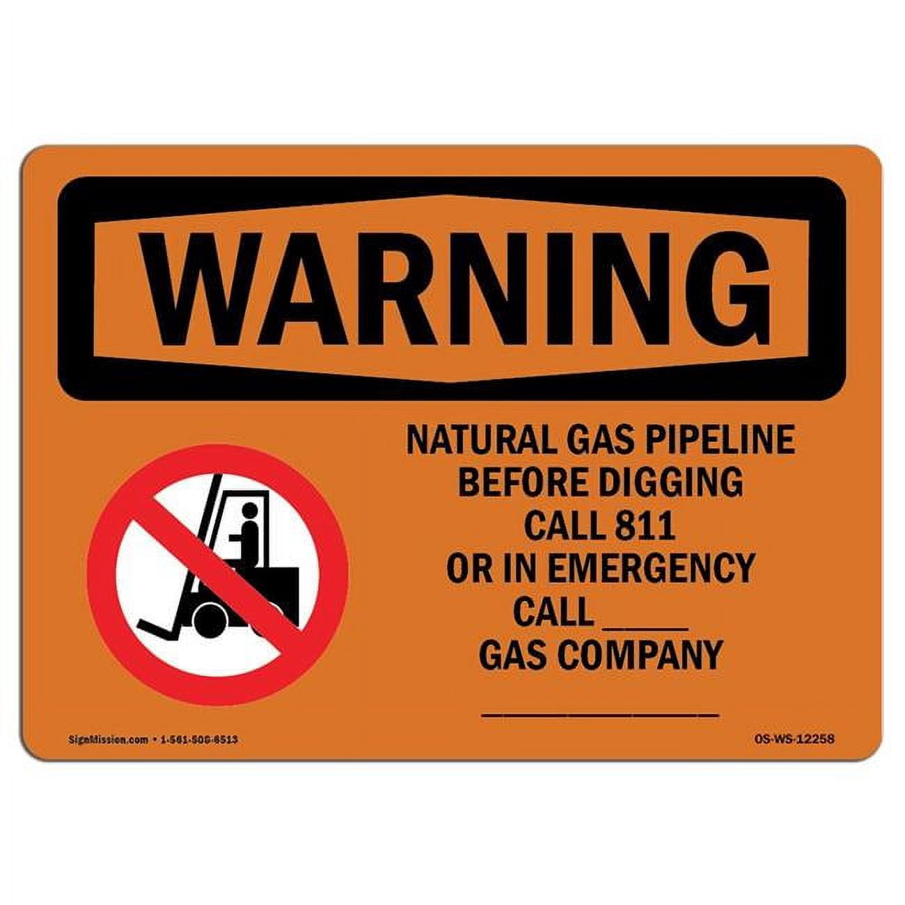 SignMission 12 x 18 in. OSHA Warning Sign - Natural Gas Pipeline Before ...