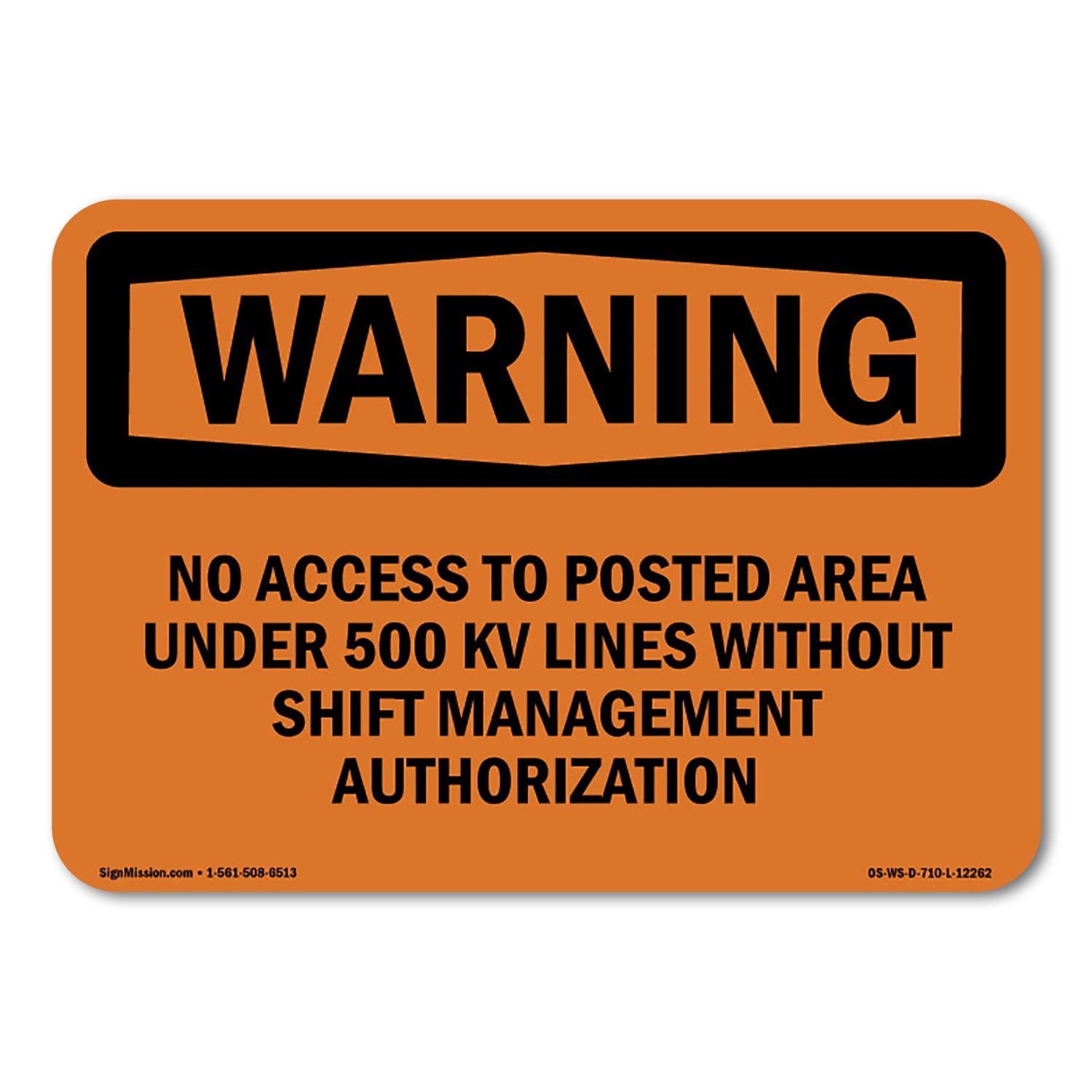 SignMission OS-WS-A-1218-L-12262 12 x 18 in. OSHA Warning Sign - No ...