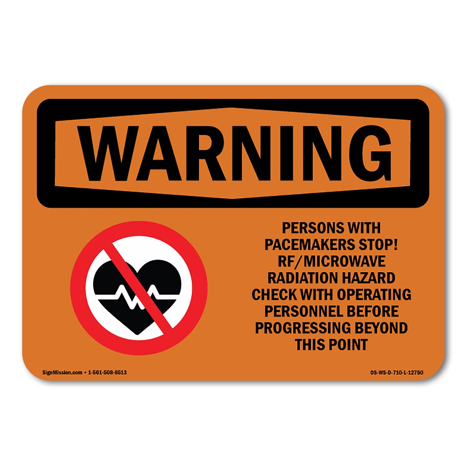 OSHA WARNING Sign - Pacemakers Stop Rf Microwave Radiation | Aluminum ...