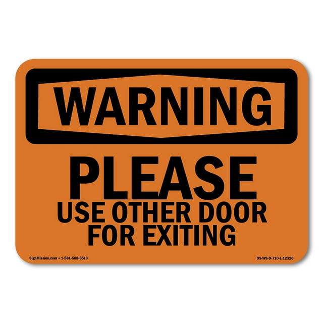 OSHA WARNING Sign - Please Use Other Door For Exiting | Aluminum Sign ...