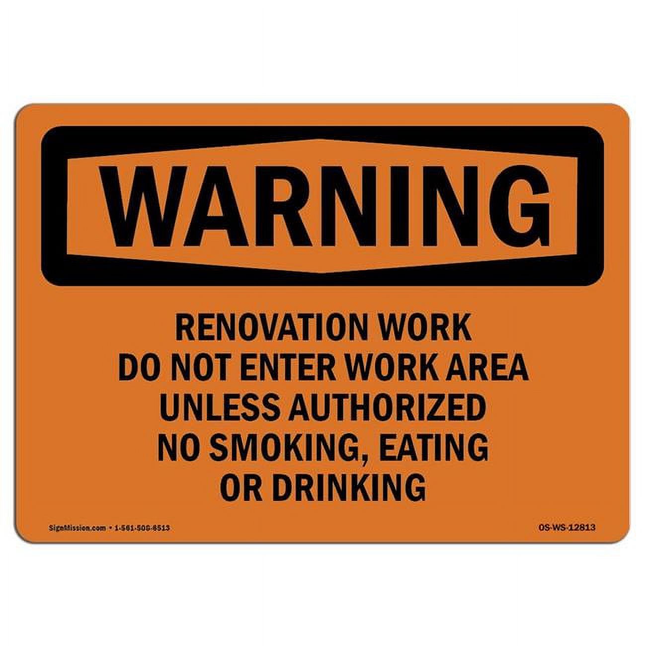 SignMission 12 x 18 in. OSHA Warning Sign - Renovation Work Do Not ...