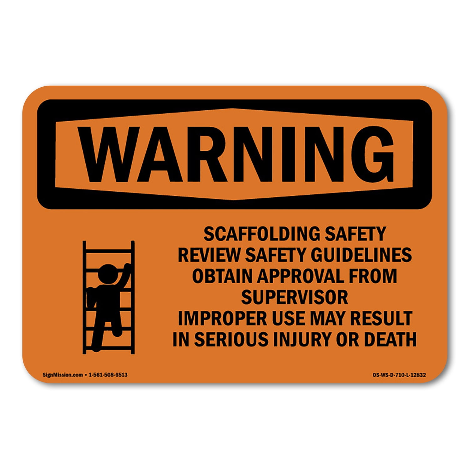 SignMission OS-WS-A-1218-L-12832 12 x 18 in. OSHA Warning Sign ...