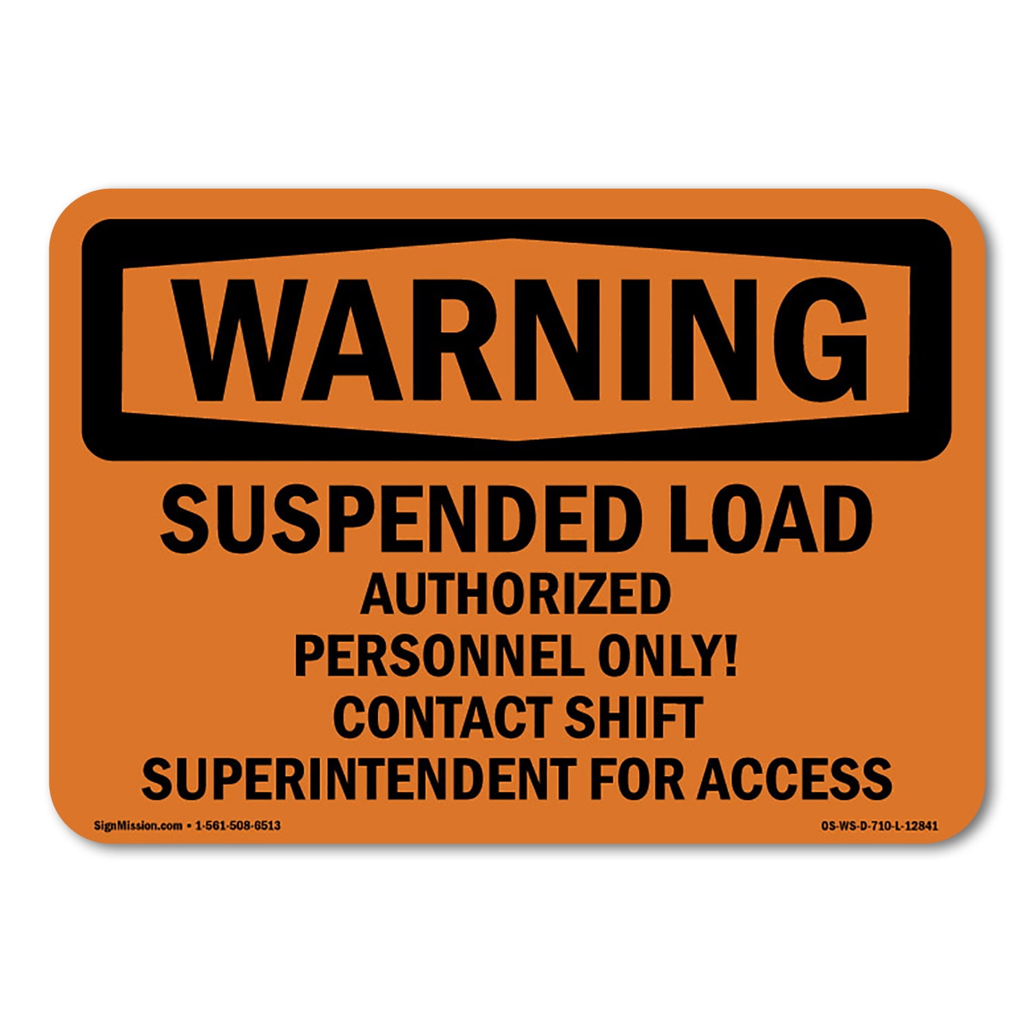 OSHA WARNING Sign - Suspended Load Authorized Personnel Only | Aluminum ...