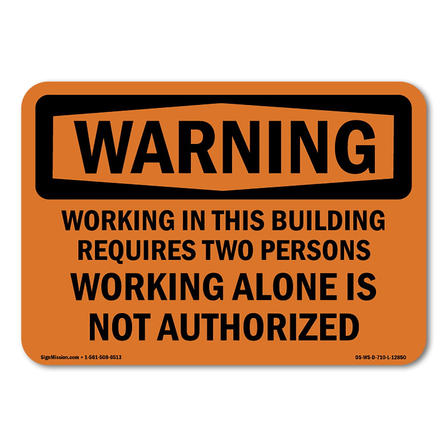 OSHA WARNING Sign - Two Persons Required | Aluminum Sign | Protect Your ...
