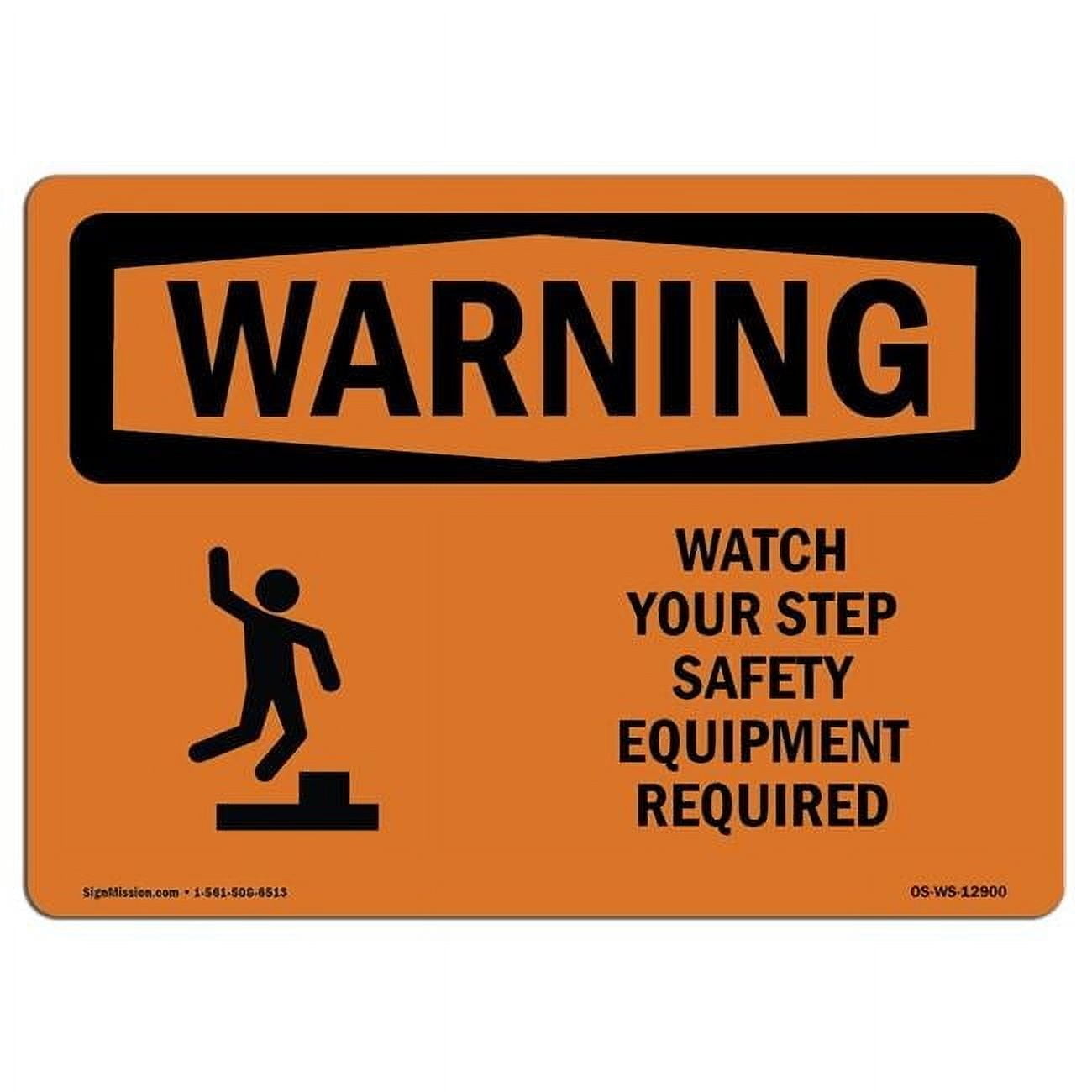 SignMission 12 x 18 in. OSHA Warning Sign - Watch Your Step Safety ...