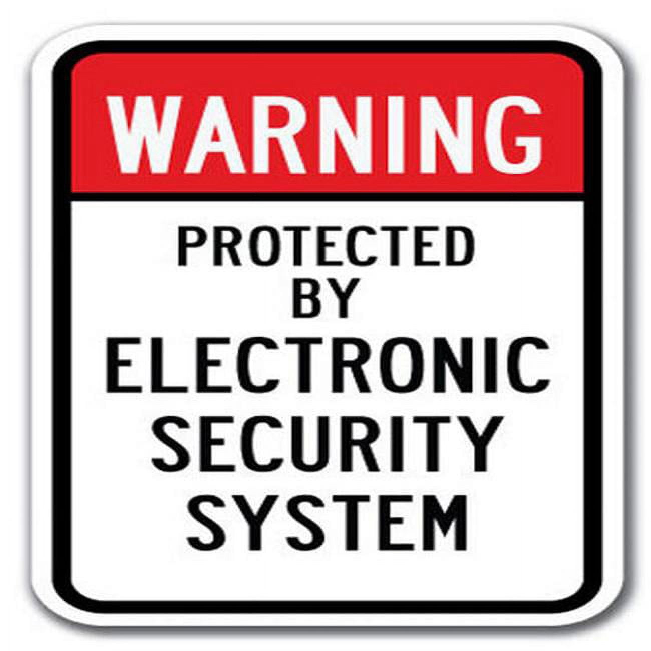 SignMission 12 x 18 in. Warning Protected by Electronic Security System ...