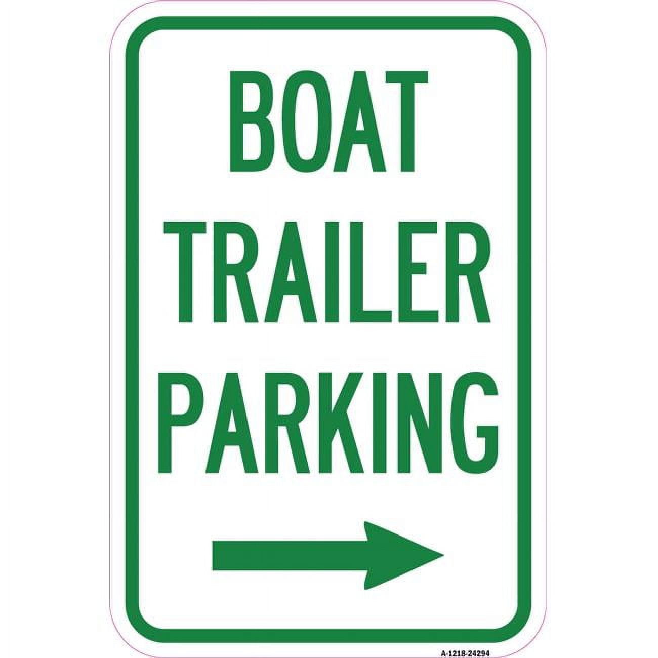 SignMission 12x18 Aluminum Sign - Boat Trailer Parking with Right Arrow ...