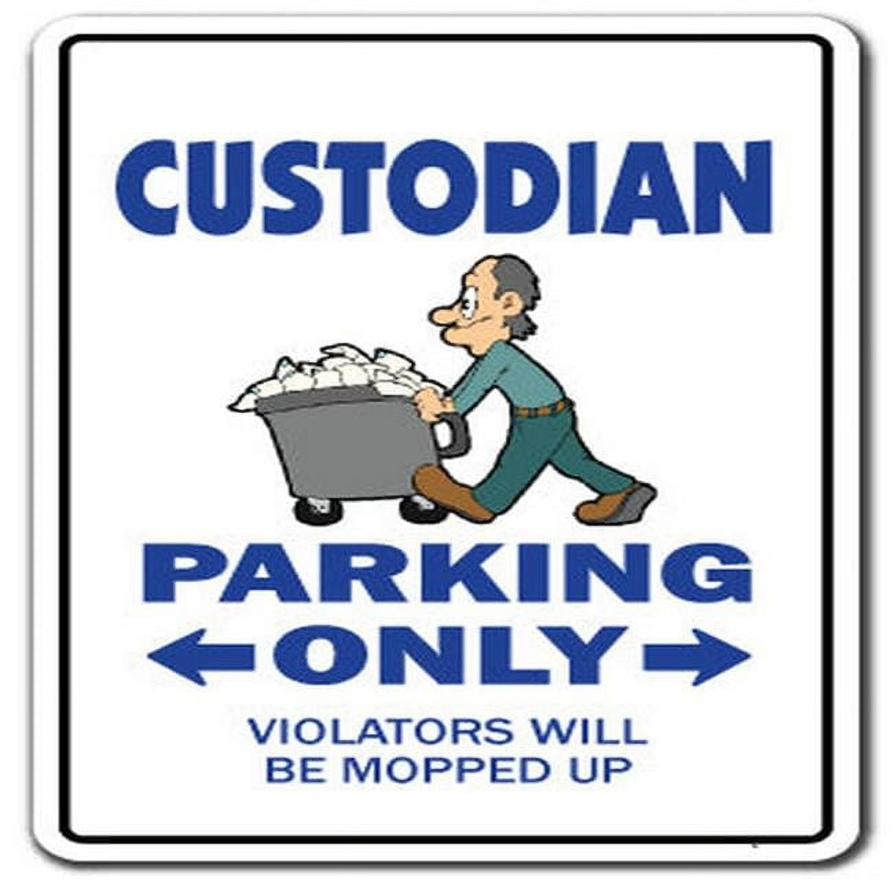 SignMission 14 in. Custodian Parking Aluminum Sign - Janitor Sanitation ...